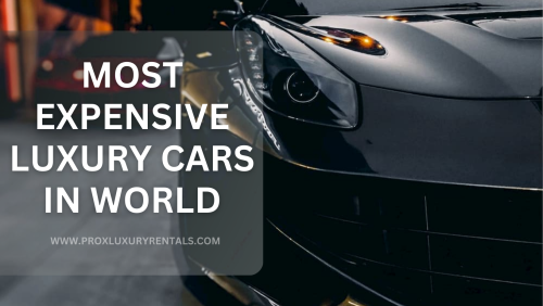 Top 10 Most Expensive Luxury Cars in the World 2025